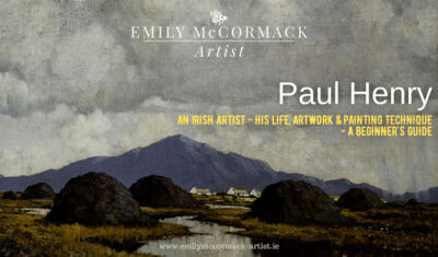 Paul Henry | An Irish Artist | Life, Artwork and Technique