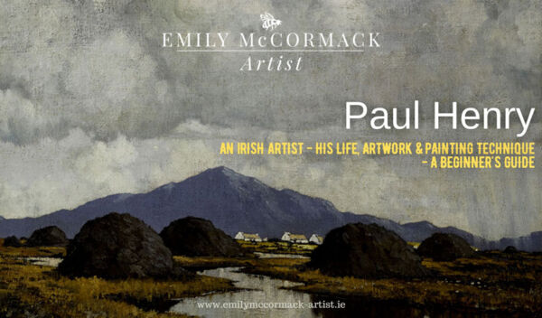 Paul Henry | An Irish Artist | Life, Artwork and Technique
